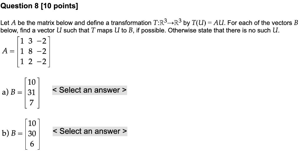 Solved Question 8 [10 points] Let A be the matrix below and | Chegg.com