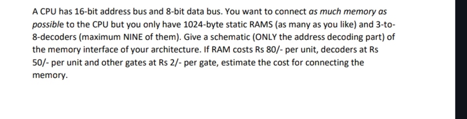 Solved A Cpu Has 16 Bit Address Bus And 8 Bit Data Bus You