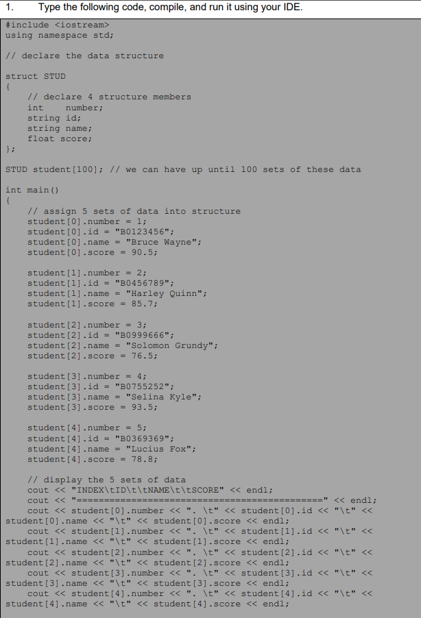 Solved 1. Type the following code, compile, and run it using | Chegg.com