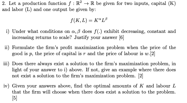 Solved 2. Let a production function f:R2→R be given for two | Chegg.com
