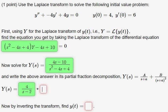 Solved (1 point) Use the Laplace transform to solve the | Chegg.com