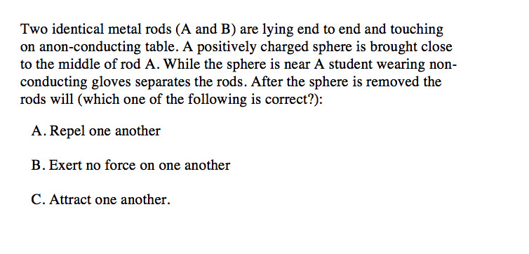 Solved Two identical metal rods (A and B) are lying end to | Chegg.com