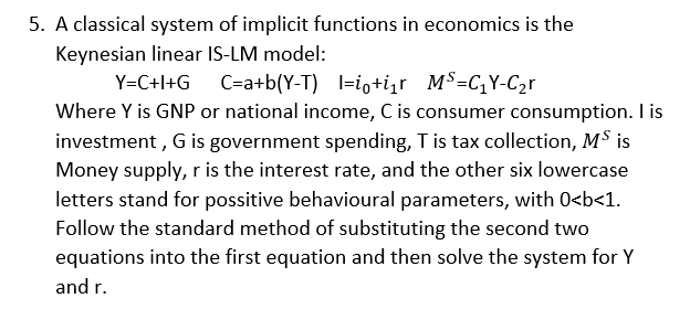 Solved 5. A classical system of implicit functions in | Chegg.com