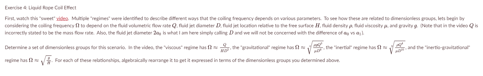 Solved Exercise 4: Liquid Rope Coil Effect First, watch this | Chegg.com