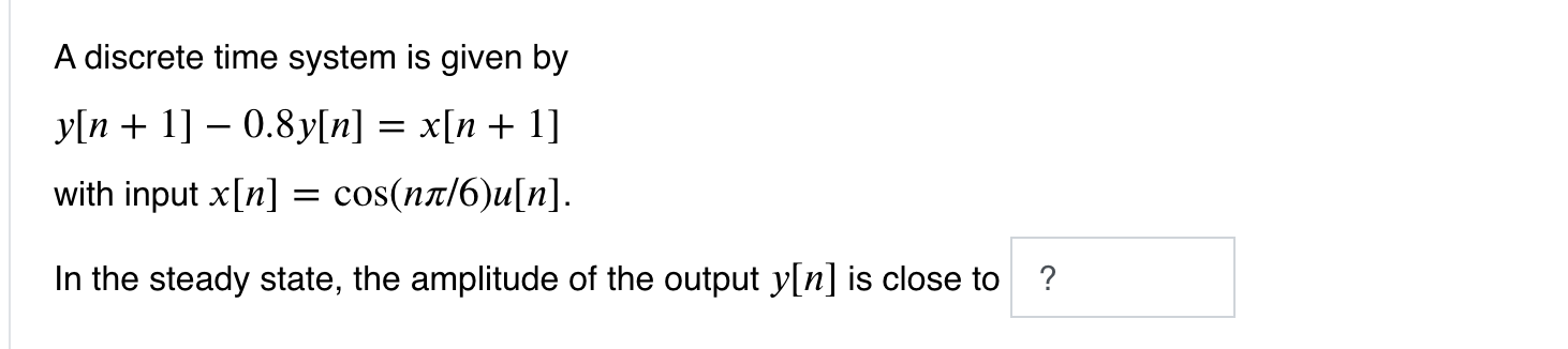 Solved A discrete time system is given by | Chegg.com