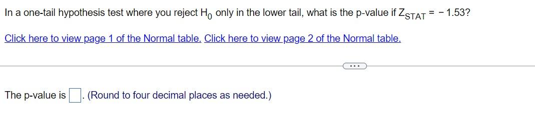 Solved In A One Tail Hypothesis Test Where You Reject H0 7692