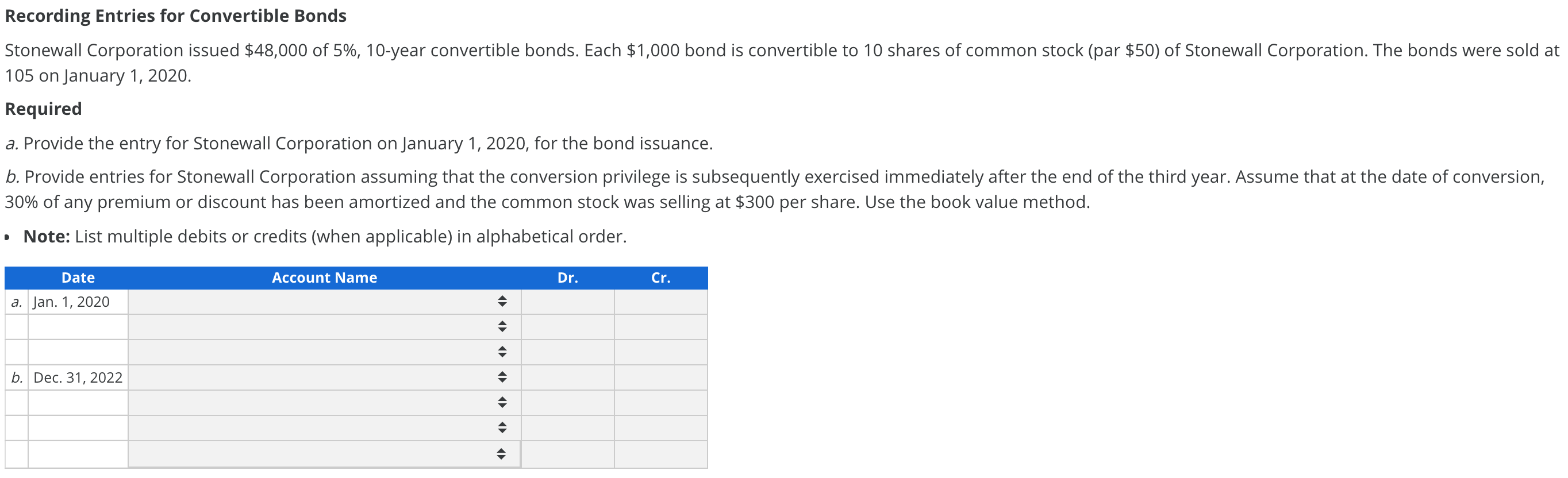 Solved Recording Entries for Convertible Bonds Stonewall | Chegg.com
