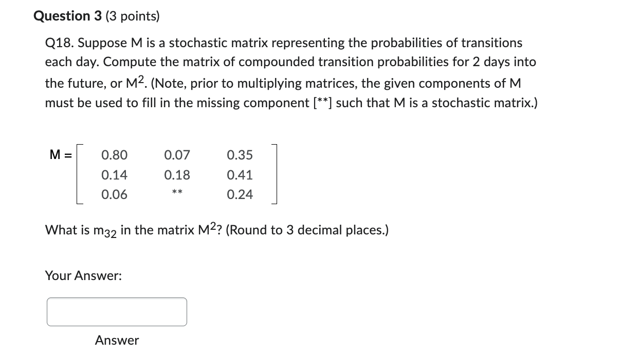Solved Q16. Suppose M is a stochastic matrix representing | Chegg.com