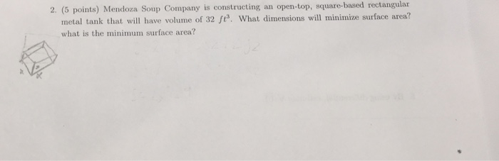 Solved Mendoza soup Company is constructing an open-top, | Chegg.com