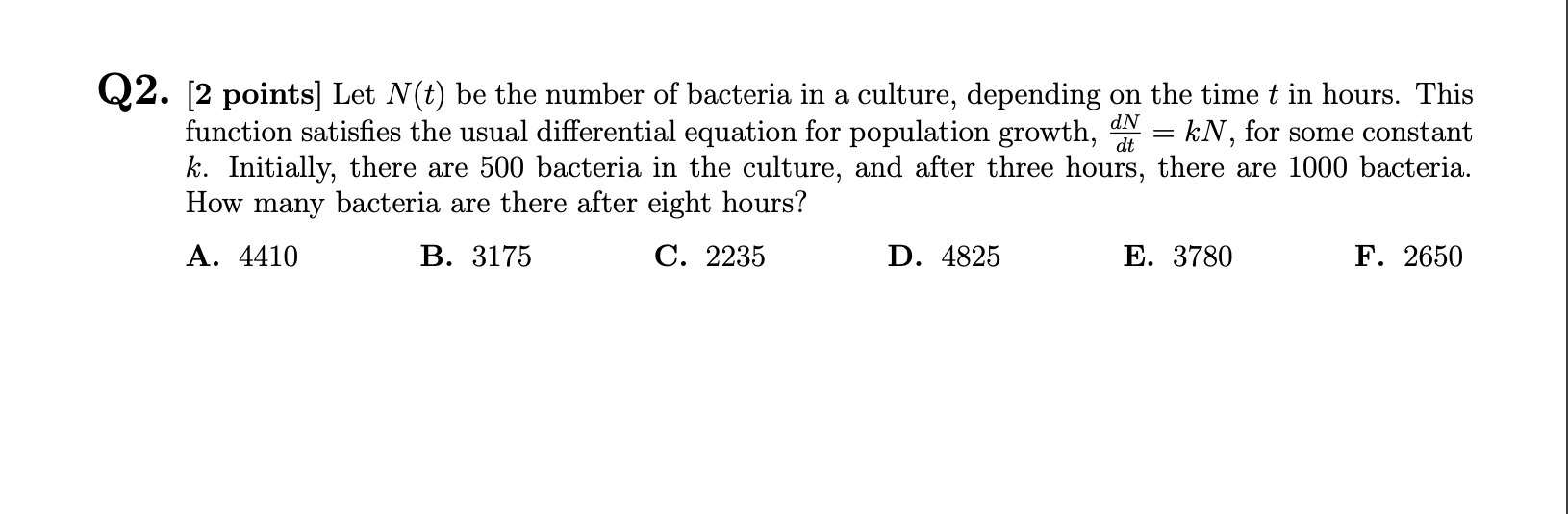 Solved 2. [2 points] Let N(t) be the number of bacteria in a | Chegg.com