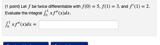 Solved (1 point) Let f be twice differentiable with | Chegg.com
