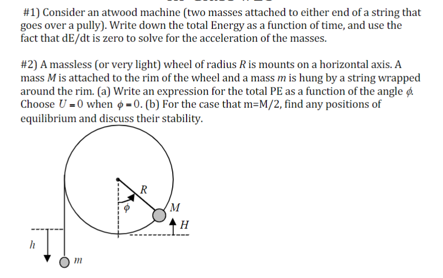 Solved #1) Consider an atwood machine (two masses attached | Chegg.com