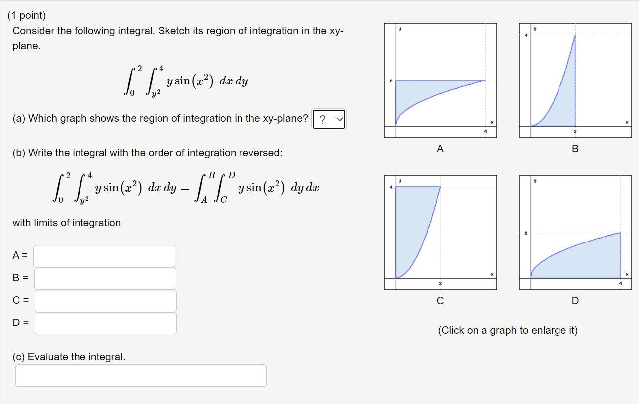 Solved (1 point) Consider the following integral. Sketch its | Chegg.com