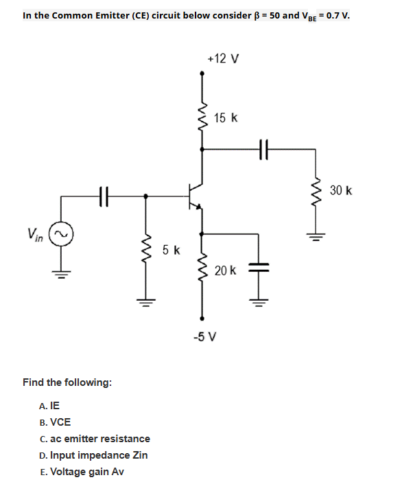 Solved In ﻿the Common Emitter (CE) ﻿circuit below consider | Chegg.com