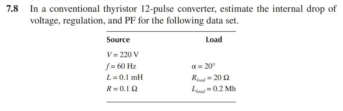 Solved 7.8 In a conventional thyristor 12-pulse converter, | Chegg.com