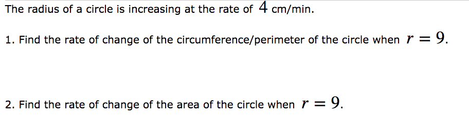 Solved The radius of a circle is increasing at the rate of 4 | Chegg.com