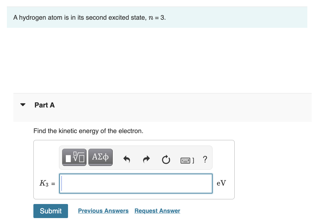 Solved A hydrogen atom is in its second excited state, n=3. | Chegg.com