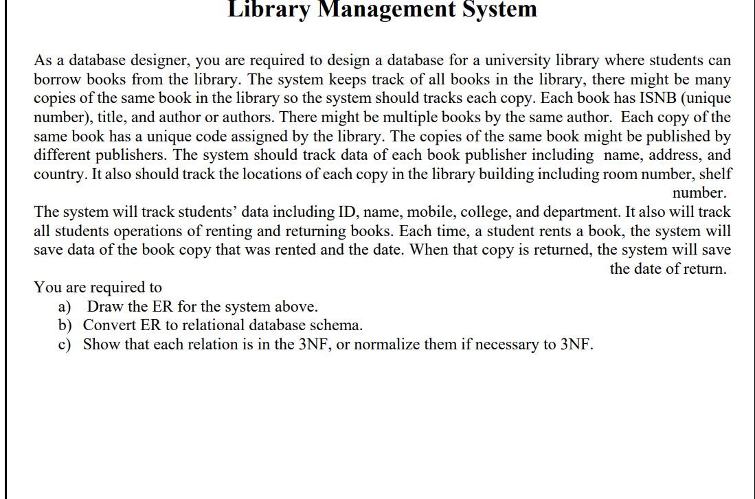 Solved Library Management System As a database designer, you | Chegg.com