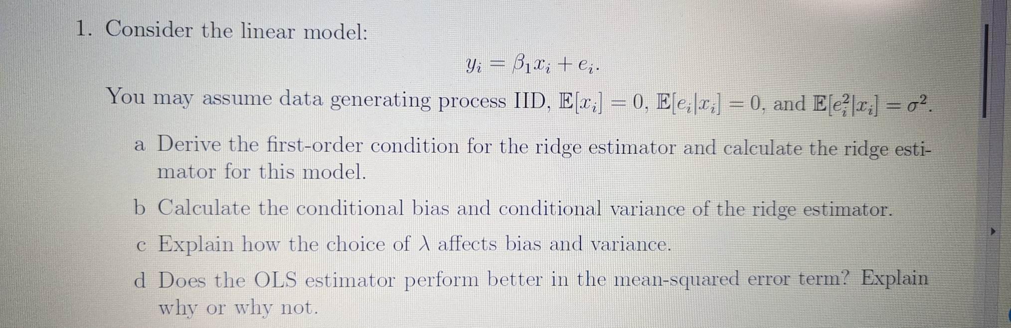 Solved 1. Consider the linear model: yi=β1xi+ei You may | Chegg.com