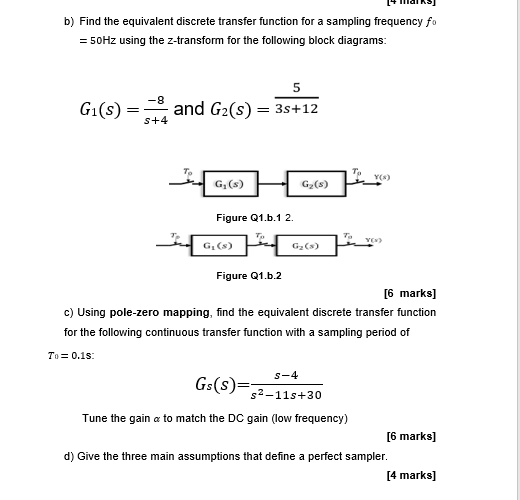 Solved b) Find the equivalent discrete transfer function for | Chegg.com