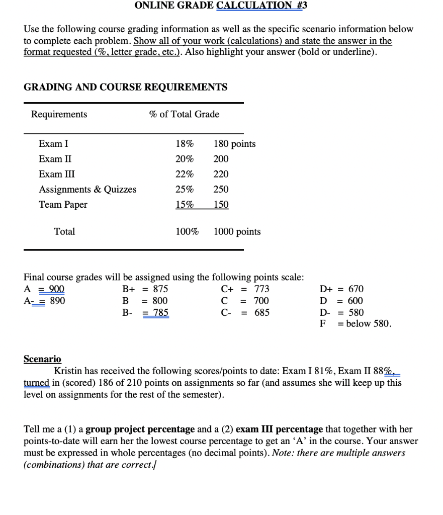 Solved ONLINE GRADE CALCULATION #3 Use the following course | Chegg.com