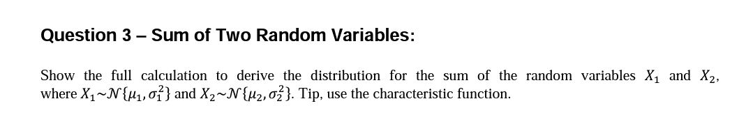 Solved Question 3-Sum of Two Random Variables: Show the full | Chegg.com