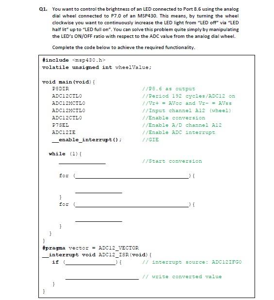Solved Q1. You want to control the brightness of an LED | Chegg.com