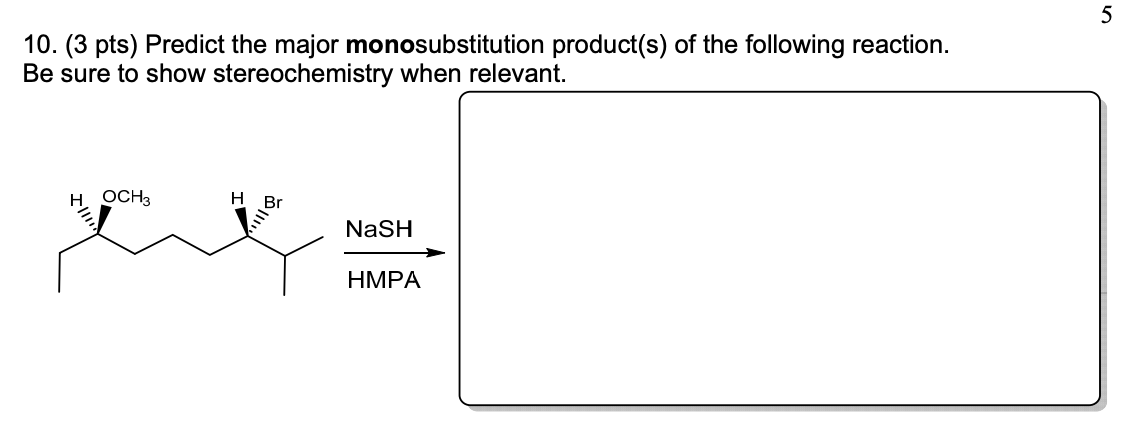 Solved 5 10. (3 pts) Predict the major monosubstitution | Chegg.com