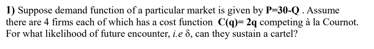 Solved 1) Suppose demand function of a particular market is | Chegg.com