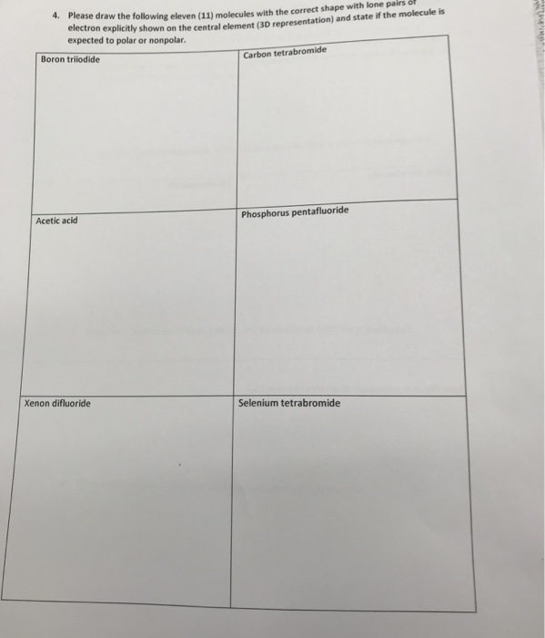 Solved 4. Ple ase draw the following eleven (11) molecules | Chegg.com