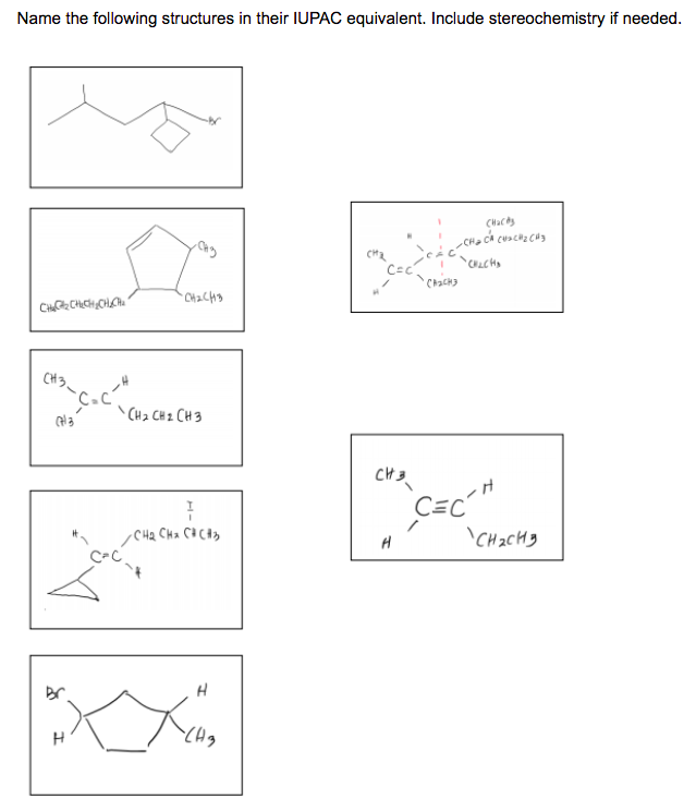 Solved Name the following structures in their IUPAC | Chegg.com