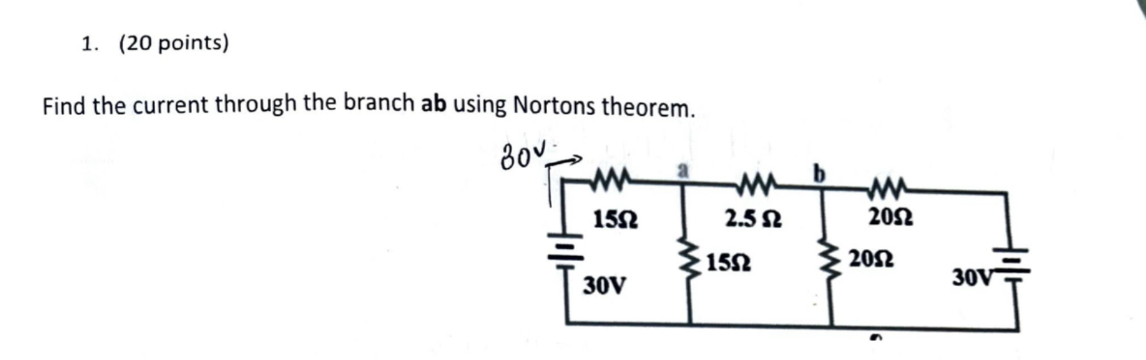 Solved 1. (20 ﻿points) ﻿Find the current through the branch | Chegg.com