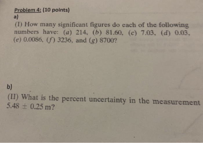 Solved Problem 4: (10 points) a) (1) How many significant | Chegg.com