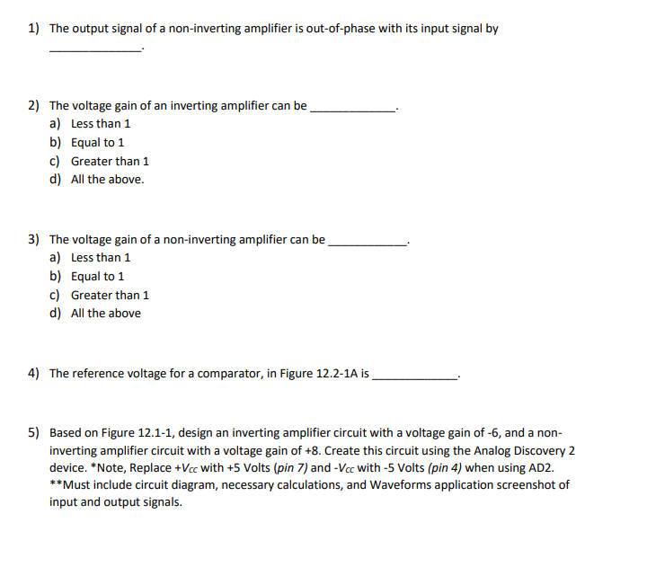Solved 1) The output signal of a non-inverting amplifier is | Chegg.com