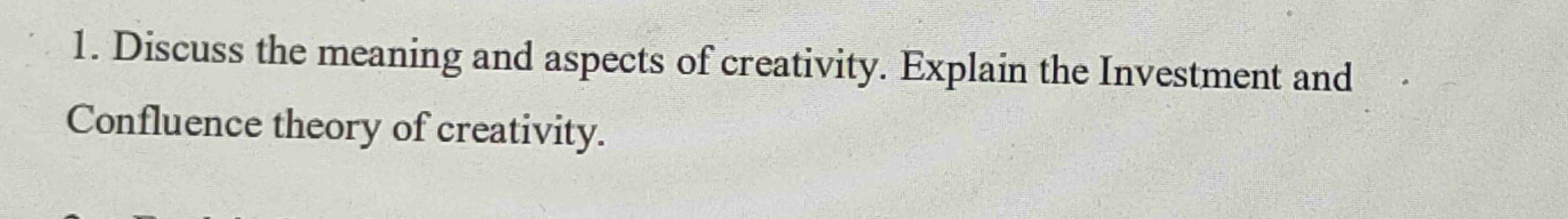 Solved Discuss the meaning and aspects of creativity. | Chegg.com