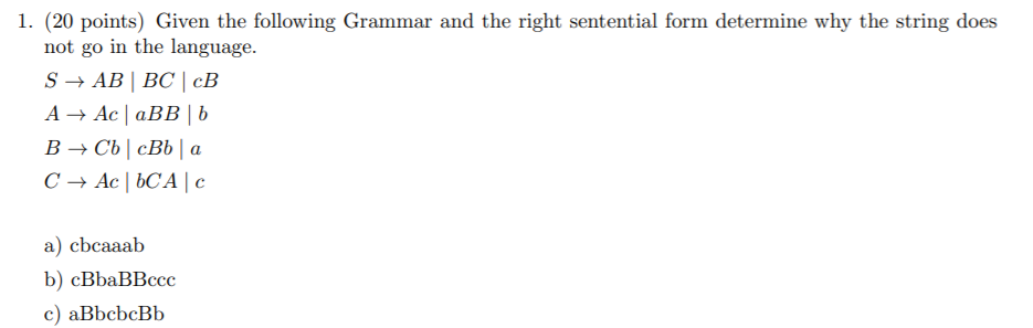 Solved 1. (20 points) Given the following Grammar and the | Chegg.com