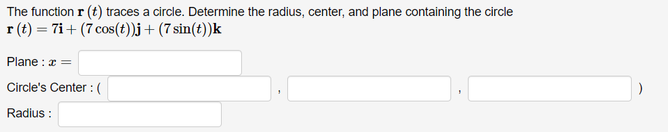 Solved The function r(t) traces a circle. Determine the | Chegg.com