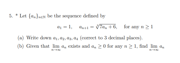 Solved 5. * Let {an}n∈N be the sequence defined by | Chegg.com