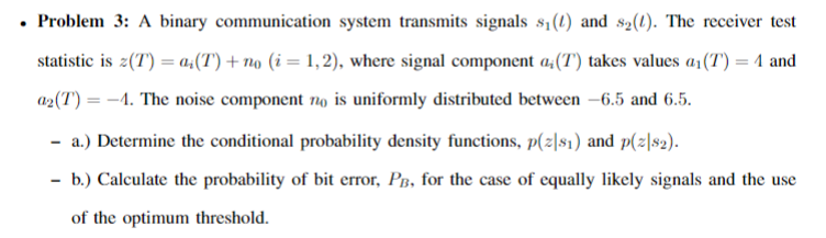 Solved - Problem 3: A binary communication system transmits | Chegg.com