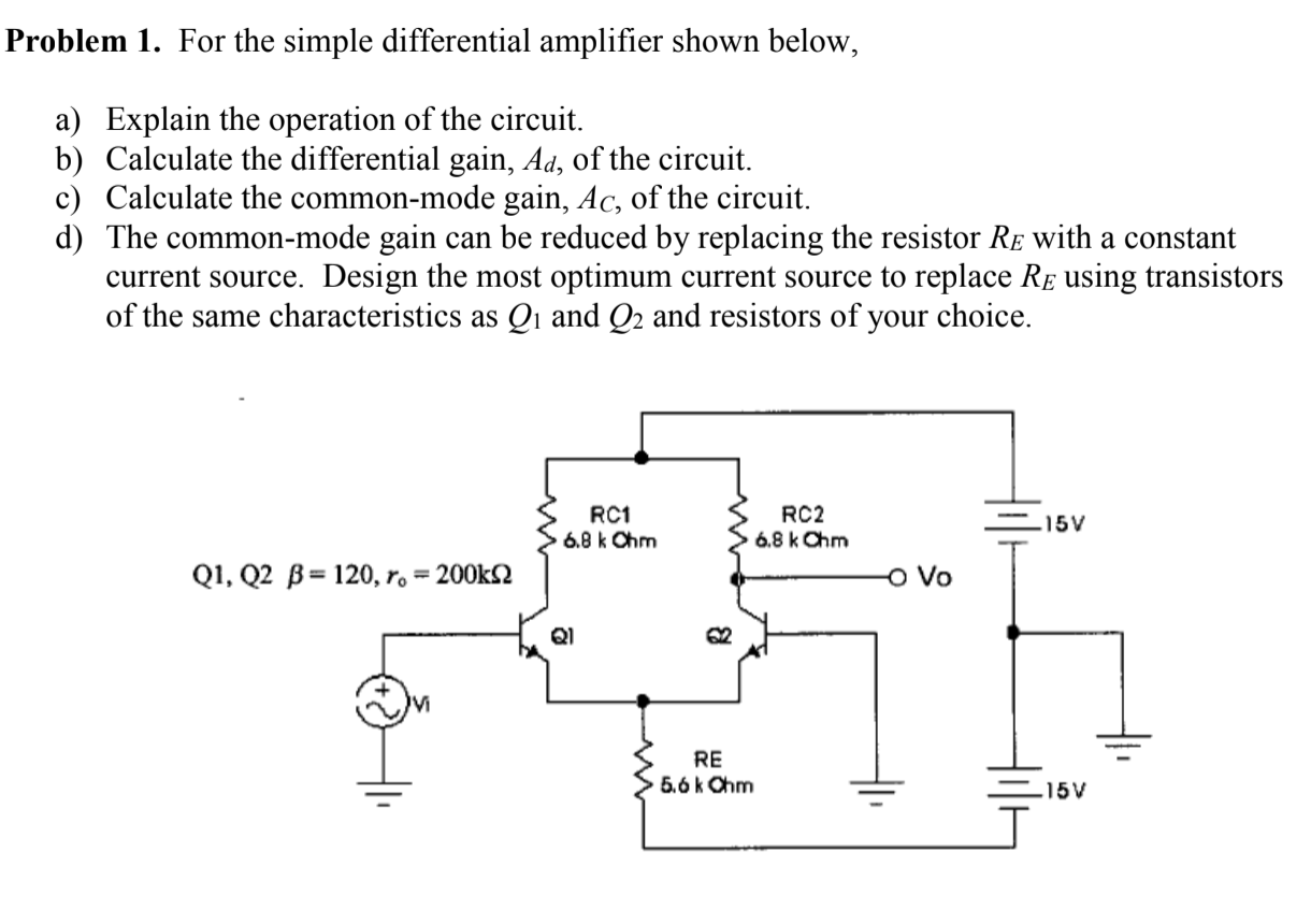 Solved Problem 1. For the simple differential amplifier | Chegg.com