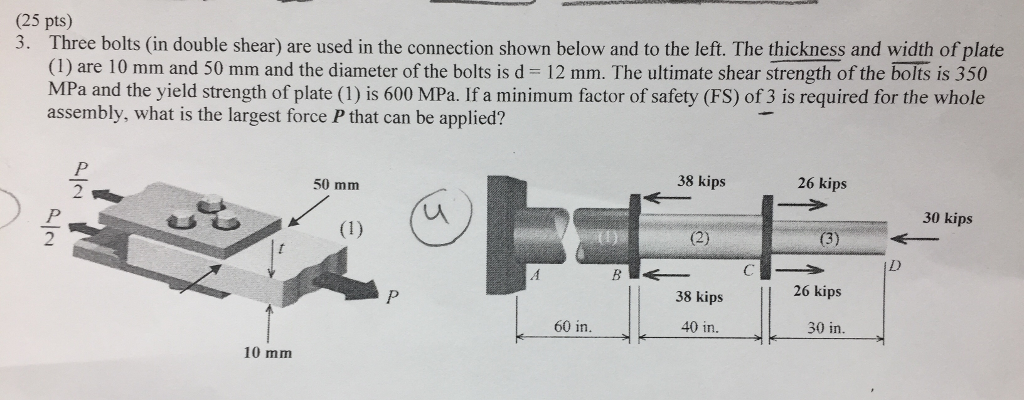 Solved (25 pts) 3. Three bolts (in double shear) are used in | Chegg.com