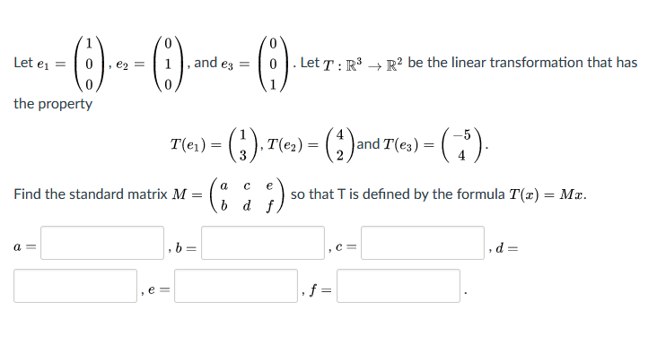 Solved Let ei = 0.-- 1, and es = 0 Let T:R3 + R2 be the | Chegg.com