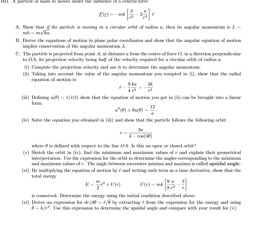Solved HII. A particle of ﻿mass m ﻿moves under the influence | Chegg.com