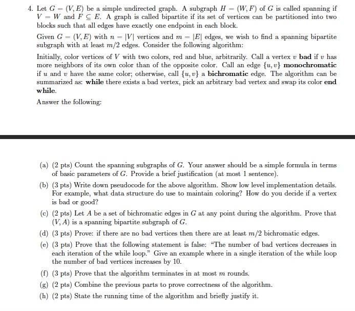 Solved 4. Let G=(V,E) be a simple undirected graph. A | Chegg.com