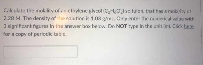 Solved Calculate the molality of an ethylene glycol (C2H6O2) | Chegg.com