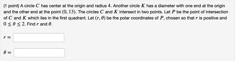 Solved (1 point) A circle C has center at the origin and | Chegg.com