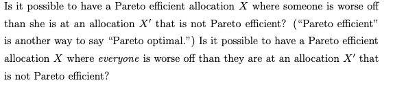 Is it possible to have a Pareto efficient allocation | Chegg.com