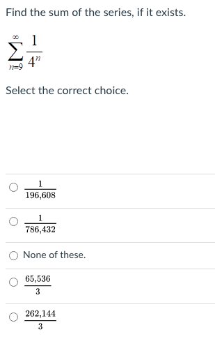 Solved Find the sum of the series, if it exists. 1 12=9 | Chegg.com