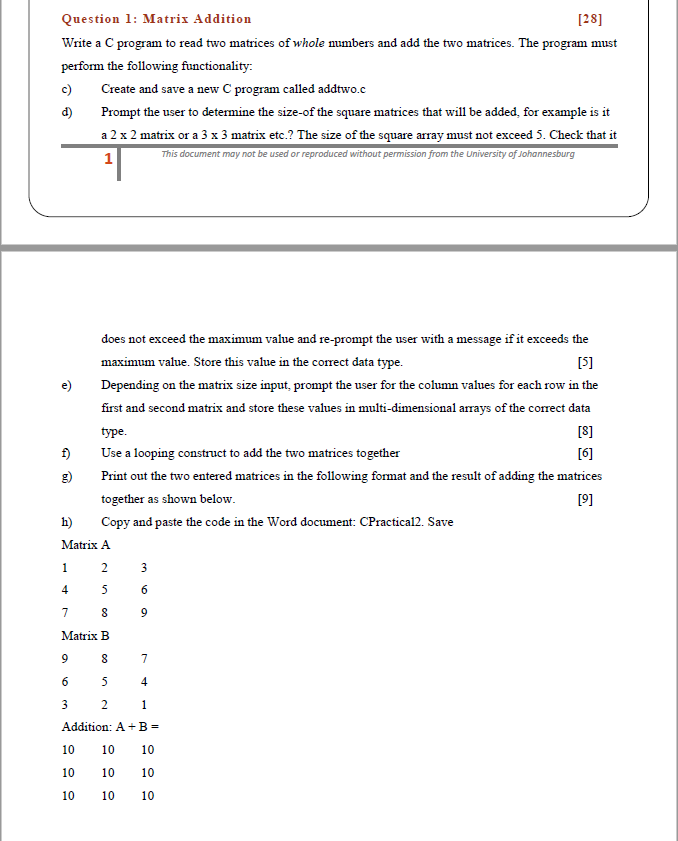 Solved Question 1: Matrix Addition [28] Write a C program to | Chegg.com