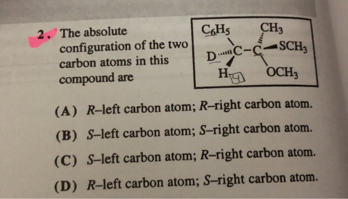 Solved CsHs CH3 2. The absolute SCH3 configuration of the | Chegg.com